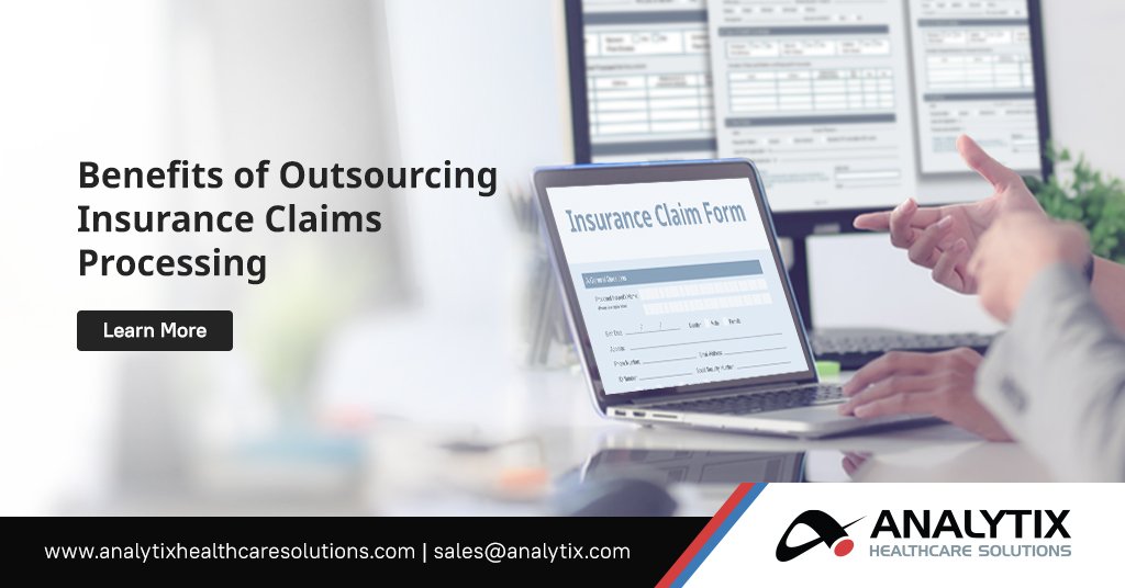 Benefits of Outsourcing Insurance Claims Processing
