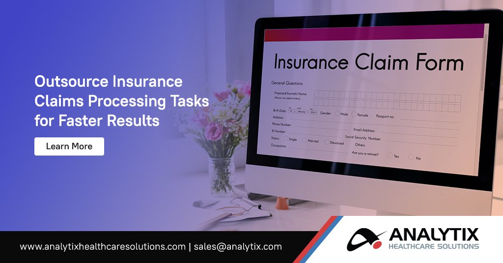Outsource Insurance Claims Processing Tasks for Faster Results
